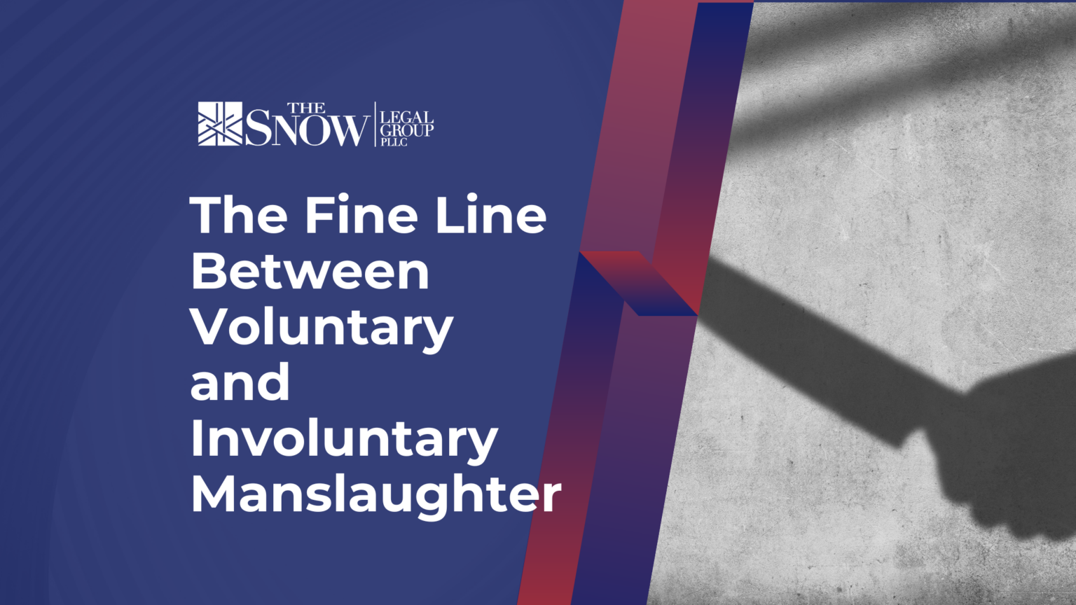 The Fine Line Between Voluntary and Involuntary Manslaughter ...